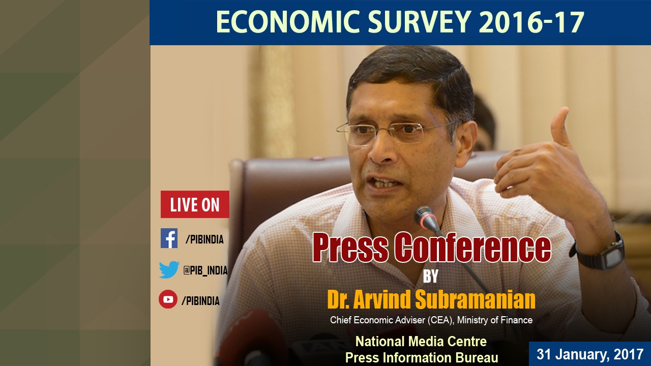 Economic Survey 2016-17: Press conference by Chief Economic Adviser Dr ...