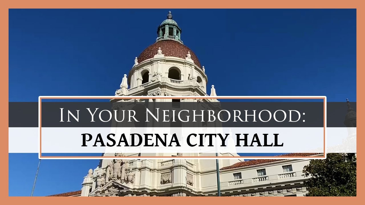In Your Neighborhood: Pasadena City Hall with Christian Arndt - YouTube