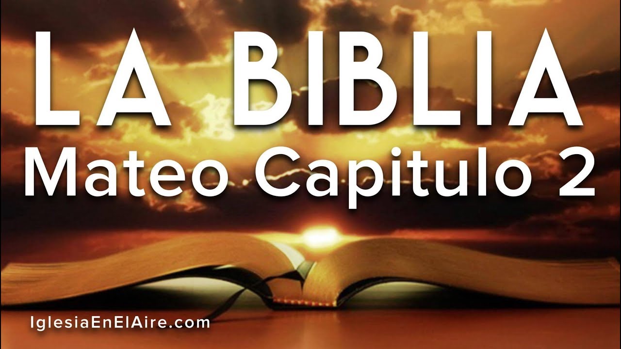 La Biblia Hablada | Libro de Mateo Capitulo 2 - YouTube