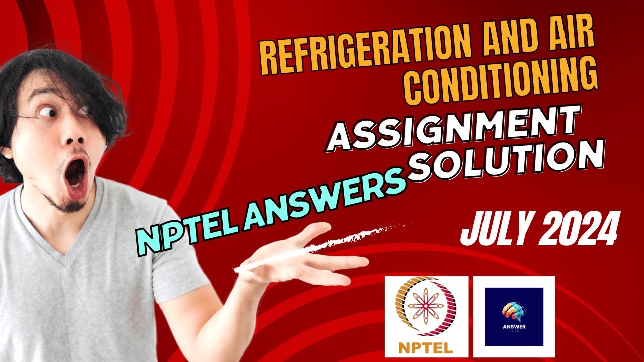 Refrigeration and Air Conditioning Assignment 3 Solution | NPTEL Answers | July 2024 - YouTube