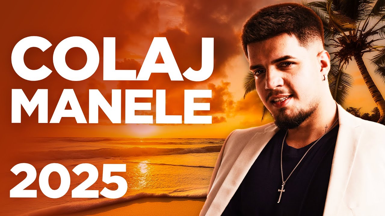 Colaj Manele 2025 💣 Top Manele 2025 Cele Mai Noi 💣 Hituri Manele Bomba ...