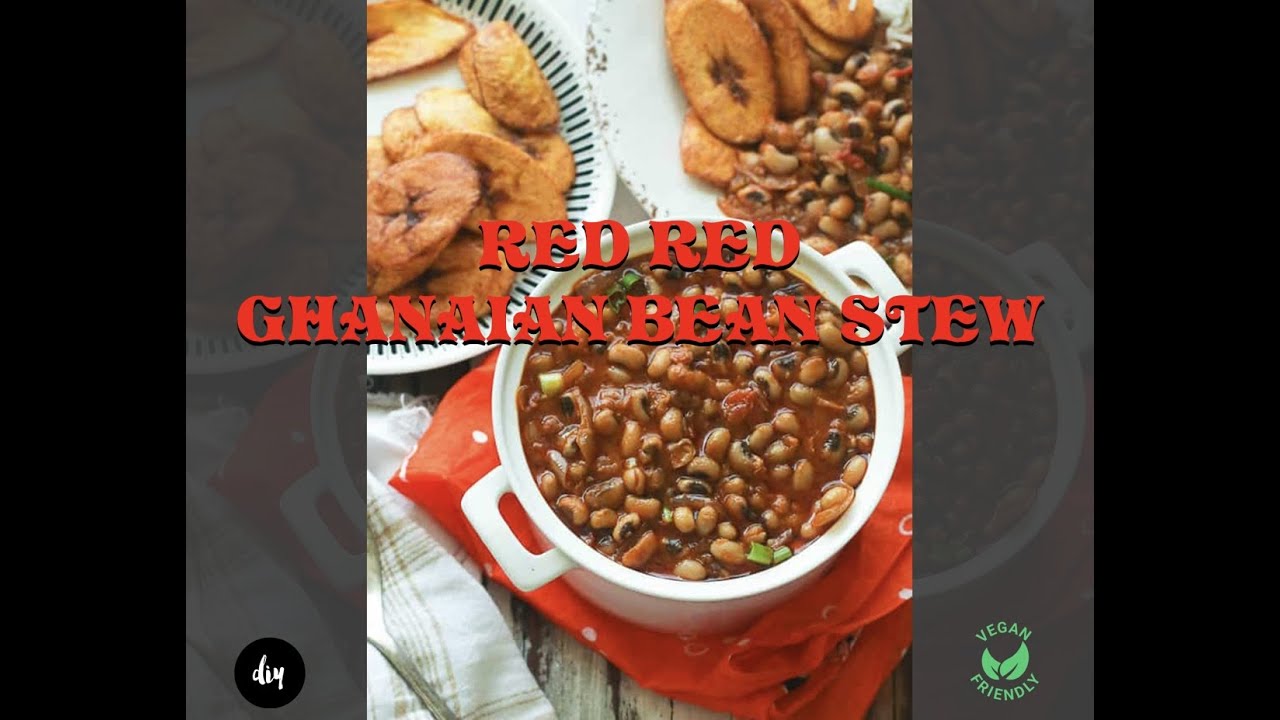 How To Make Red Red Bean Stew (Vegan, Gluten Free, West African Recipes ...