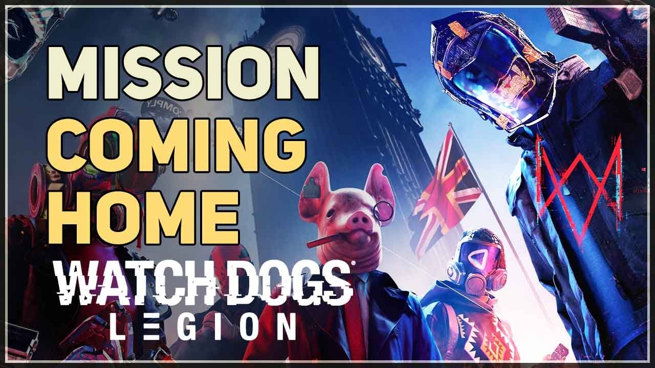 Coming Home Watch Dogs Legion - YouTube
