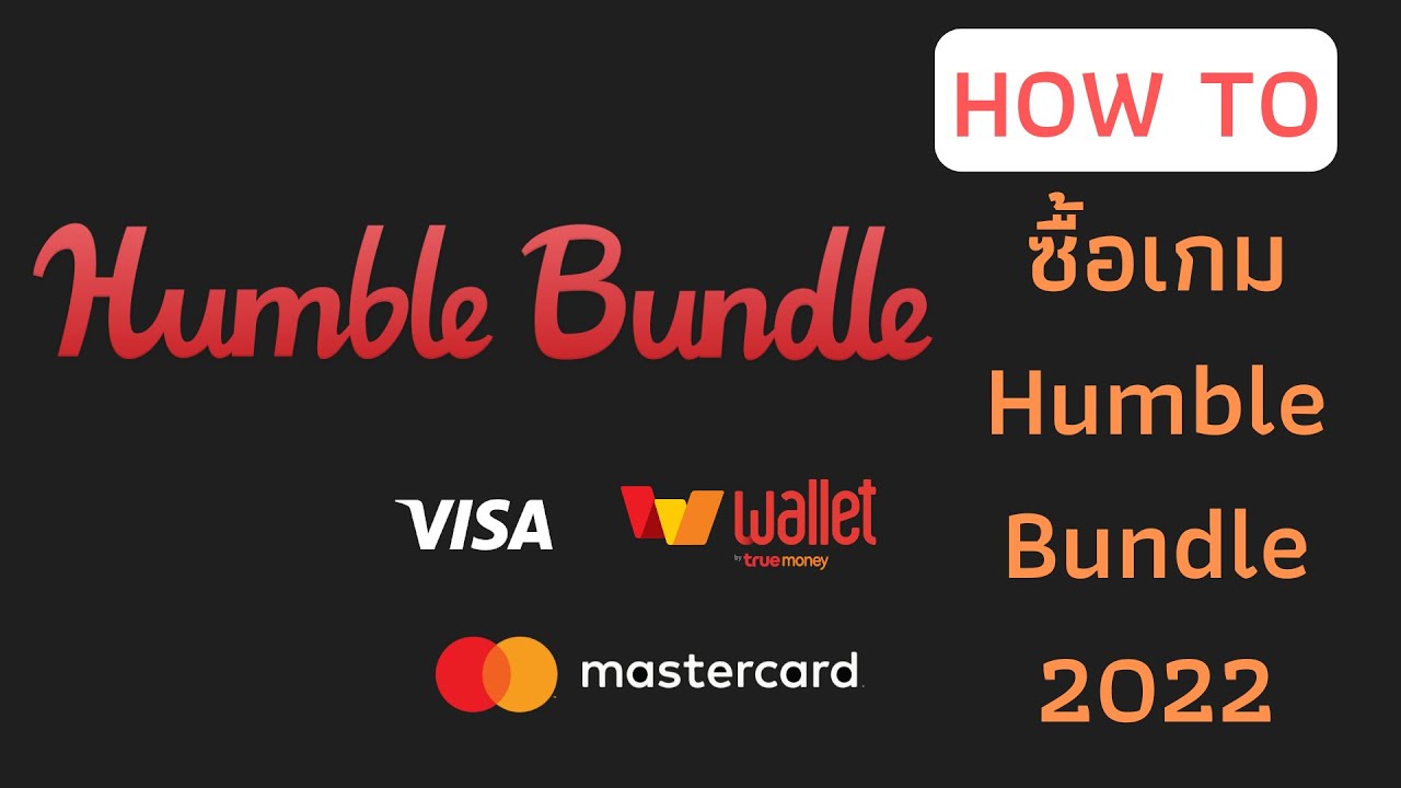 วิธีซื้อเกมแท้จากเว็บ Humble Bundle ง่ายๆ ใน 9 นาที - YouTube