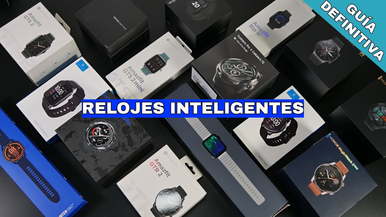 GUIA definitiva de Relojes Inteligentes ⌚ ¿Cuál es para ti? | +15 ...