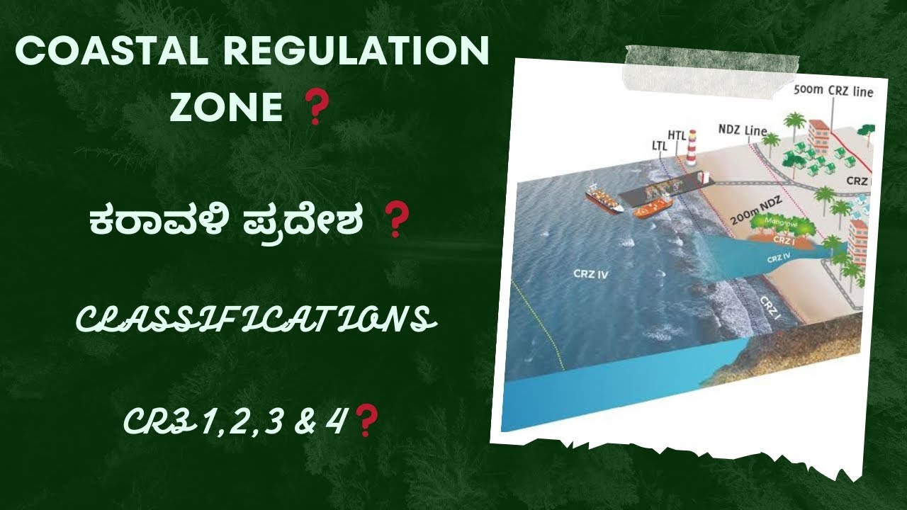 COASTAL REGULATION ZONES CLASSIFICATIONS OF ZONES CRZ 1,2,3 & 4 ...