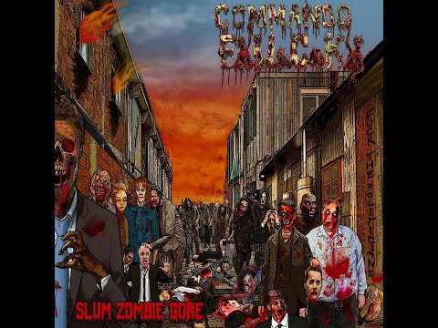 COMMANDO FxUxCxKx - Slum Zombie Gore (Album 2020 Rotten Roll Rex)