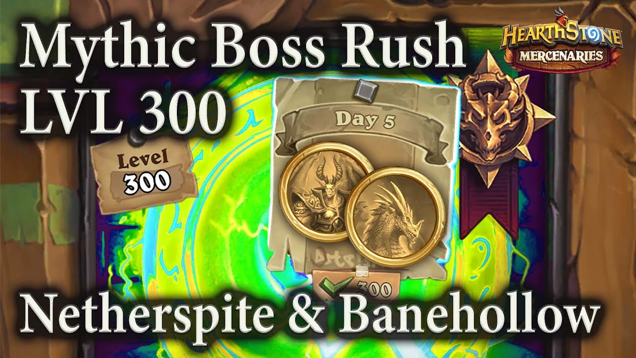 Netherspite & Banehollow (Week 6 Day 5) : LVL 300 Mythic Boss Rush ...