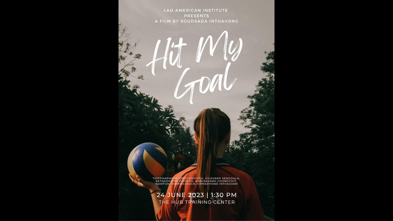The Lao-American Institute Presents - Hit My Goal - YouTube