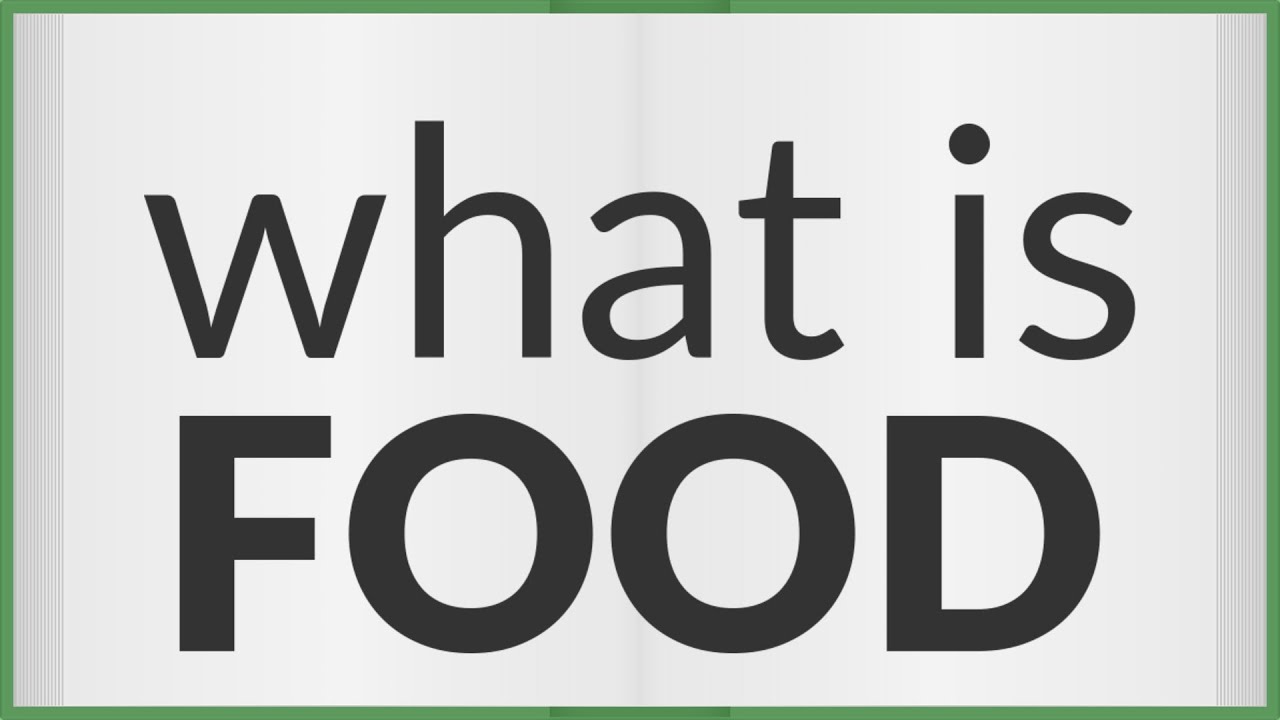 Food | meaning of Food - YouTube