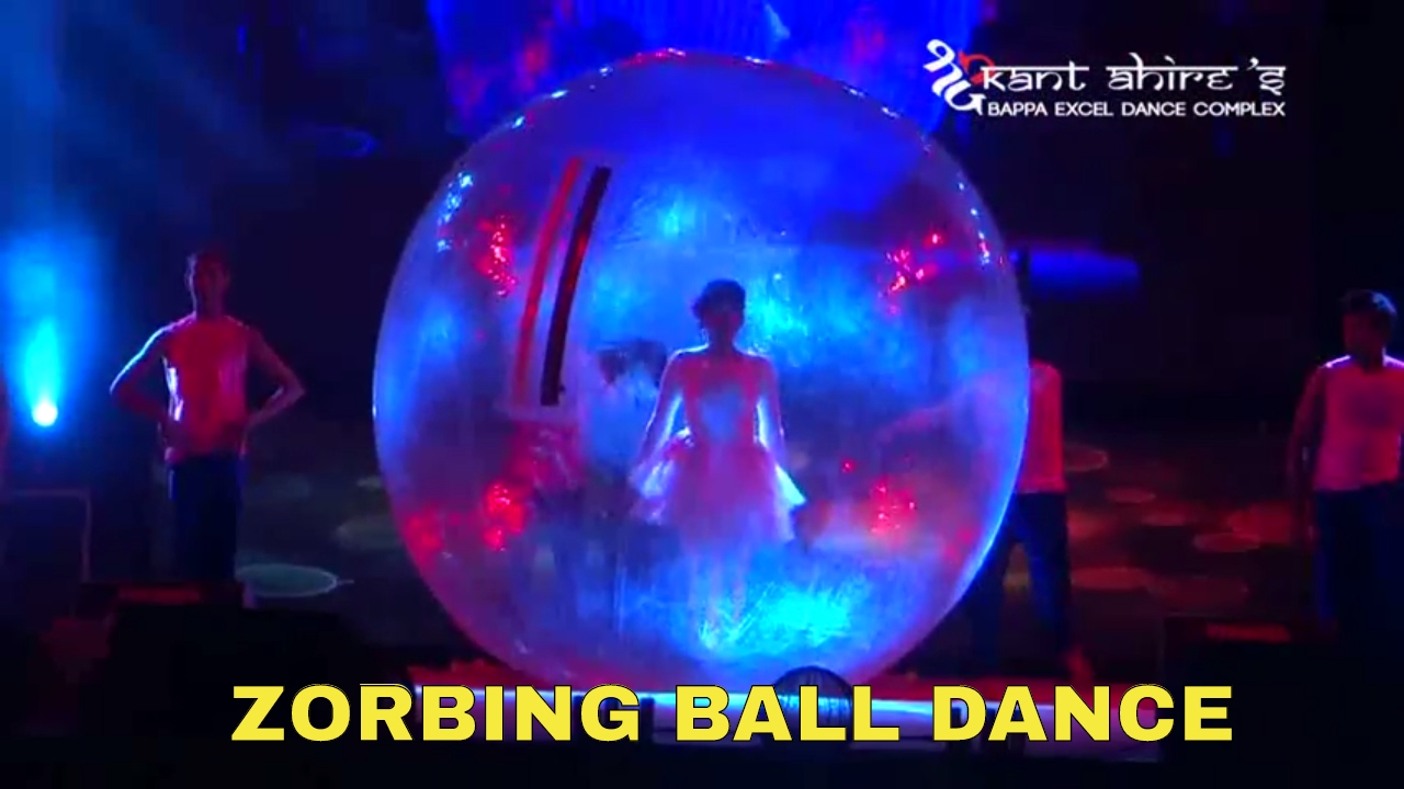ZORBING BALL DANCE choreograph by shrikant ahire - YouTube