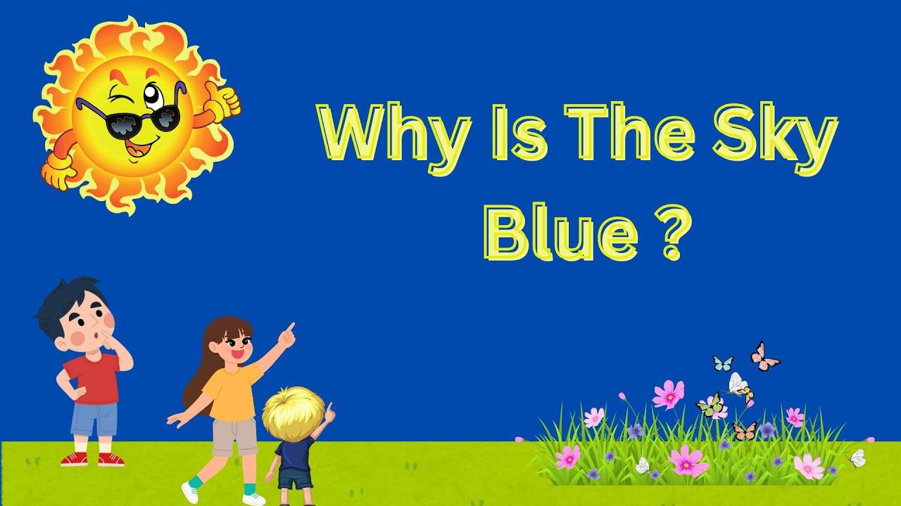 Why is the sky blue? | Science for kids | Fun learning video 🔍🌈 - YouTube