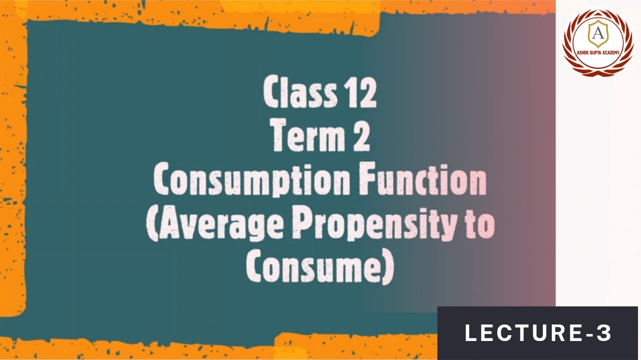 Average Propensity to Consume (APC) I Term 2 I Class 12 I Macro ...