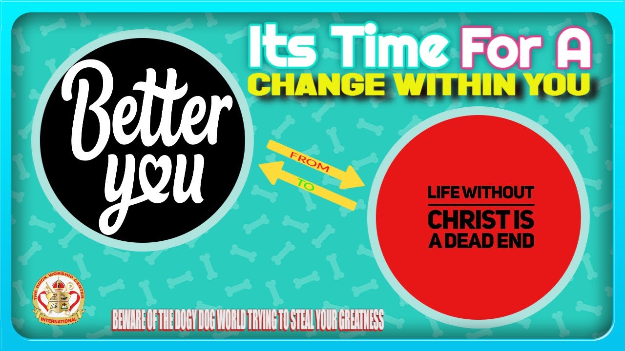 It's Time For A CHANGE WITHIN YOU - YouTube