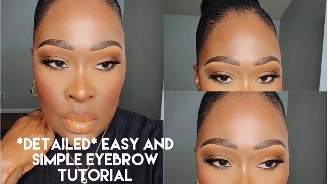 *DETAILED* QUICK EASY AND SIMPLE EYEBROW TUTORIAL | BEGINNER FRIENDLY EYEBROW TUTORIAL - YouTube