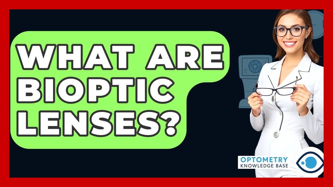 What Are Bioptic Lenses? - Optometry Knowledge Base - YouTube