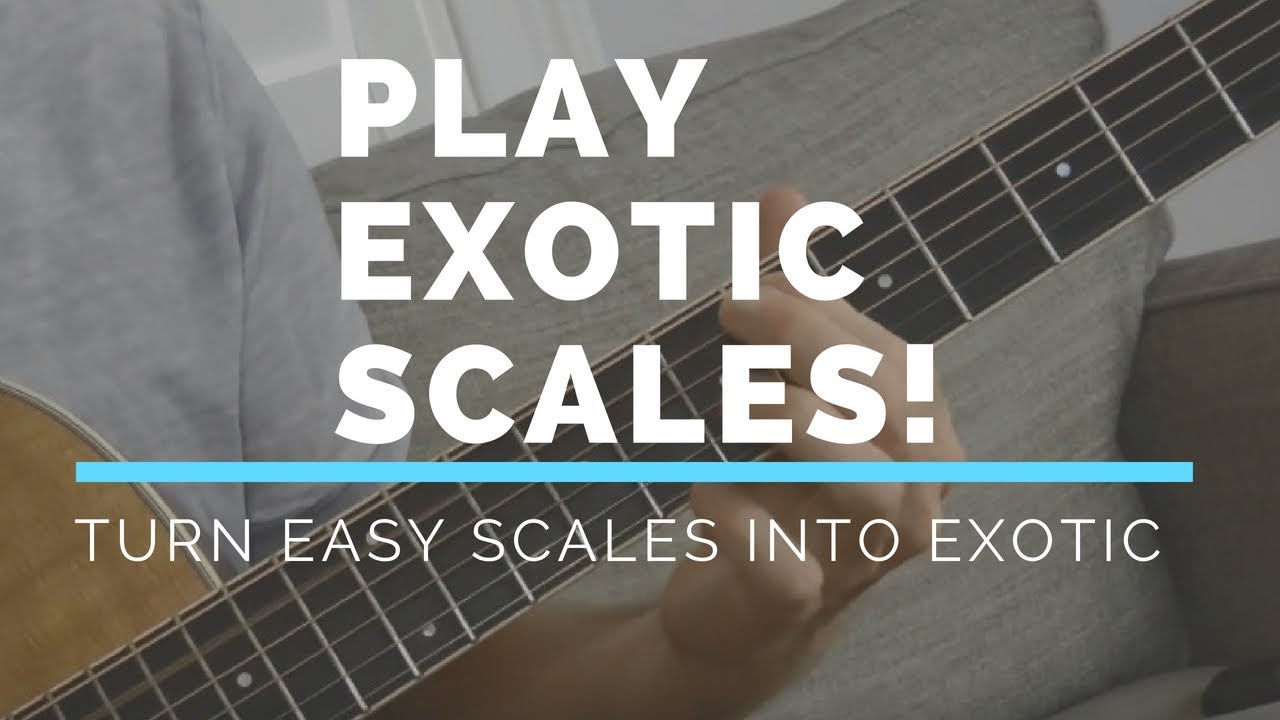 How to Turn Easy Scales Into Exotic - Acoustic Guitar Lesson on Scales ...