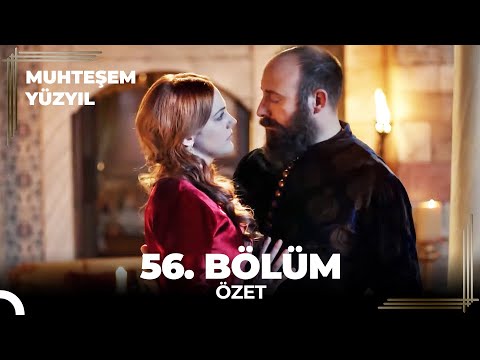 Muhteşem Yüzyıl 56. Bölüm Özet