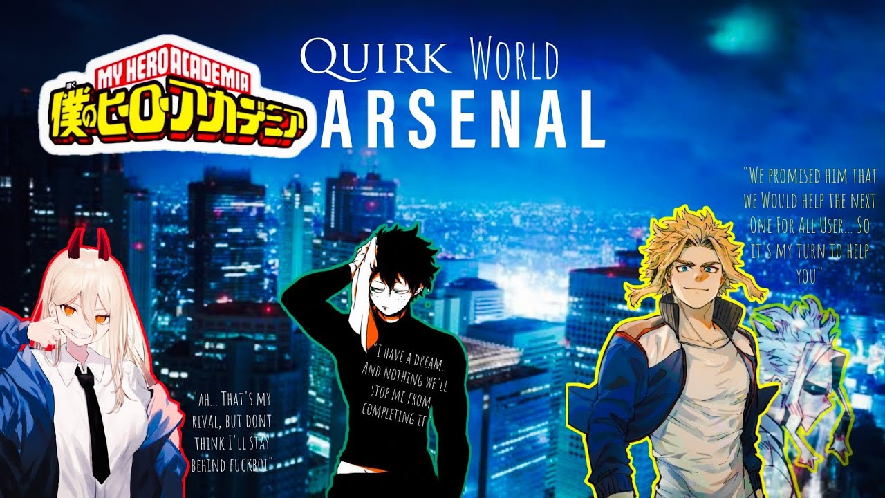 [[MHA:Quirk World Arsenal]] THE MOVIE(Prologue) - YouTube