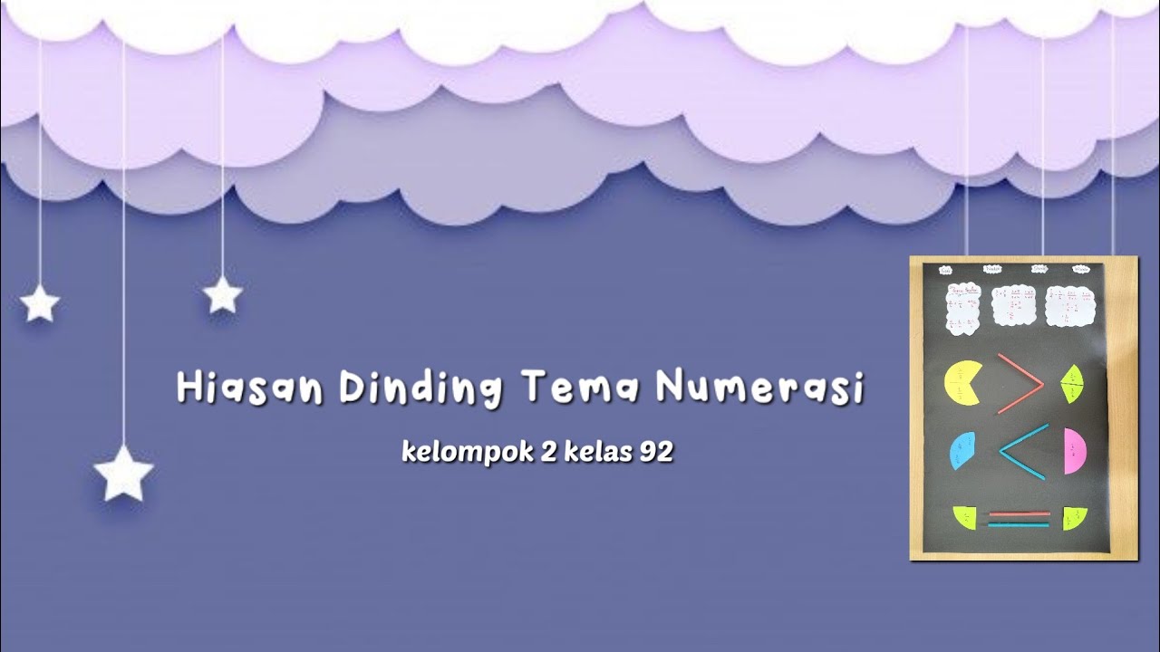 Hiasan Dinding Tema Numerasi ! || Kelompok 2 Kelas 92 || Prakarya - YouTube