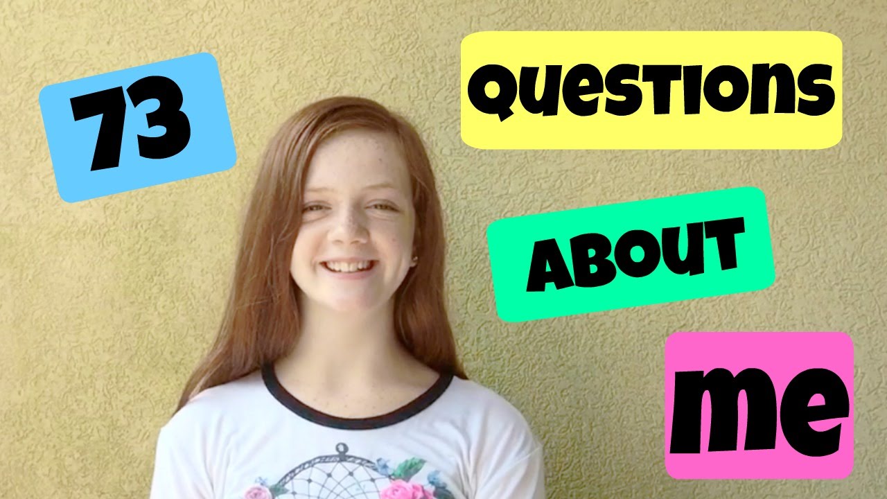 73 Questions About Me - YouTube