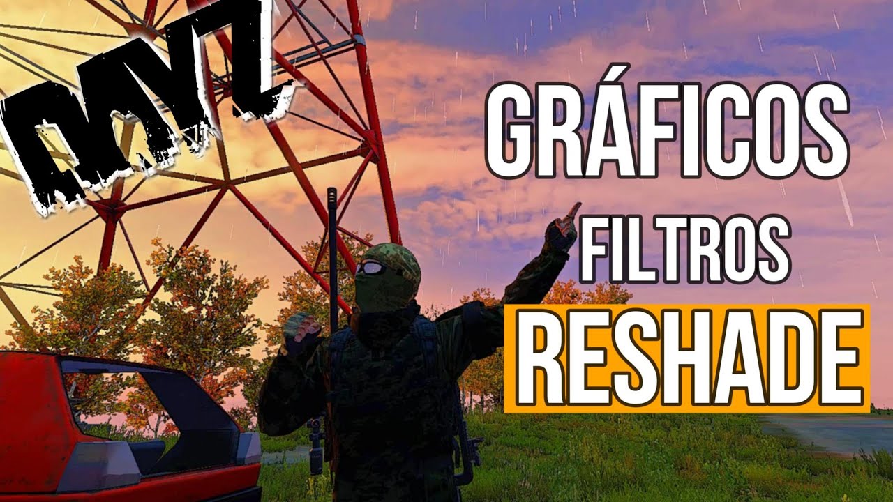RESHADE GRAFICOS E FILTROS PARA DAYZ #dayz #dayzgameplay #dayzpvp # ...