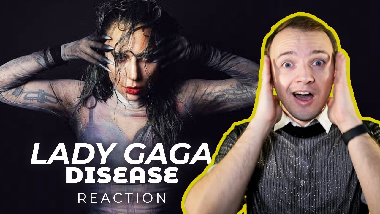 French reacts to LADY GAGA with DISEASE | First Listening | Reaction to ...