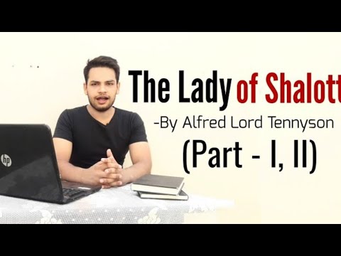 The Lady of Shalott by Alfred lord Tennyson in Hindi Part-1,2 summary ...