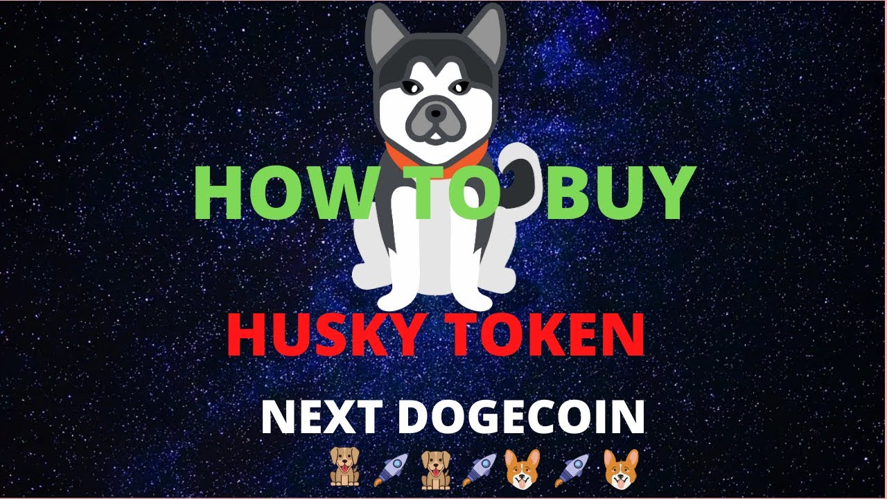 Husky Coin | The Next Dogecoin🐕🐕🚀🐕🚀🐕🐕 - YouTube