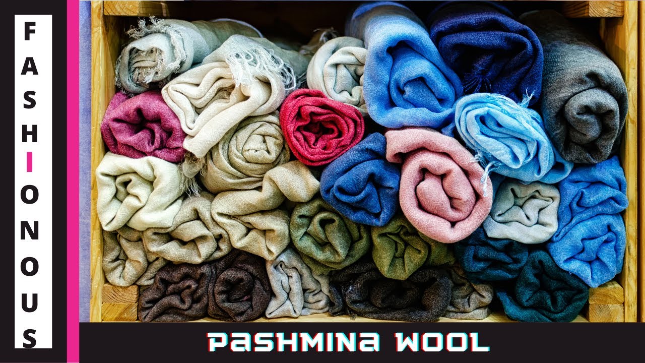 Pashmina || Origin and Facts || Fashionous - YouTube