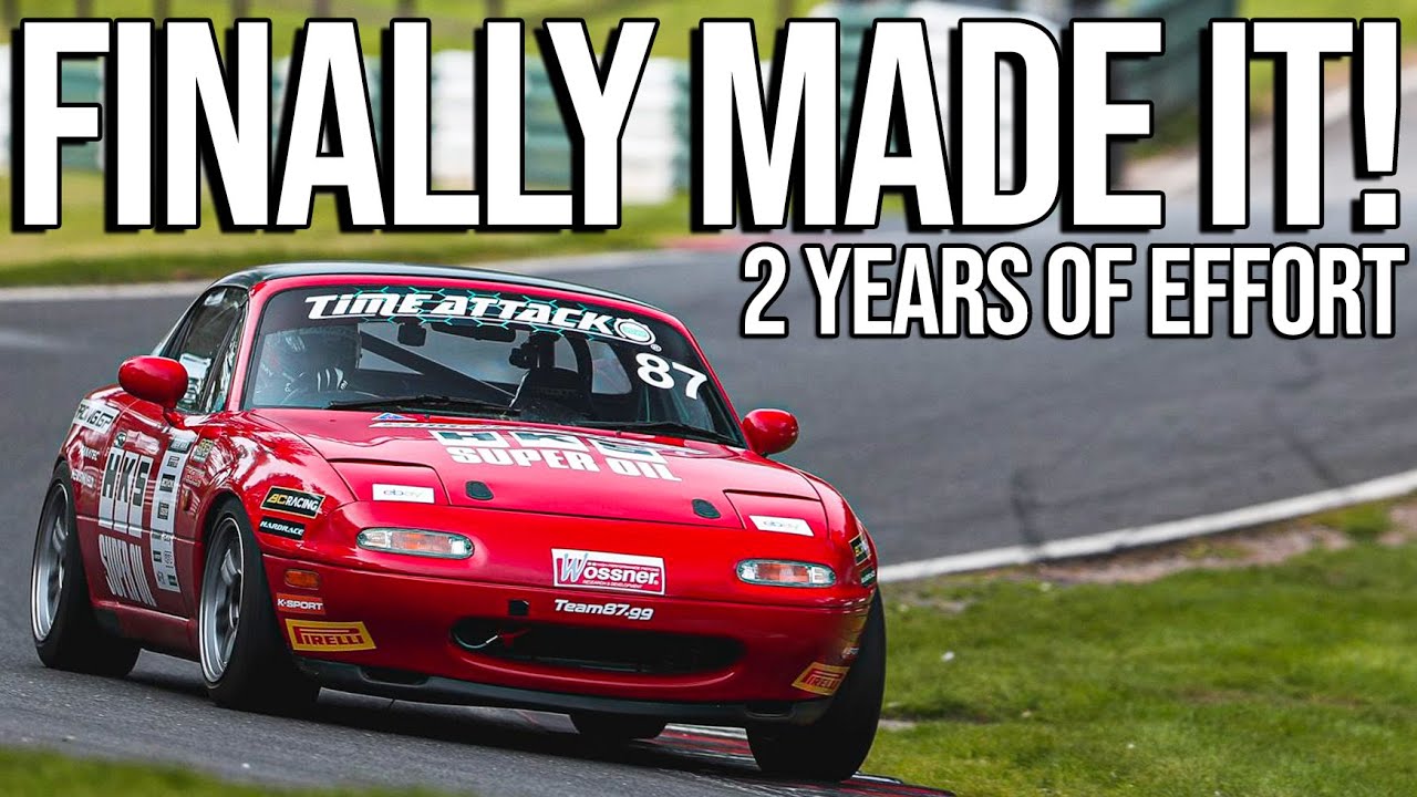 After 2 YEARS OF EFFORT, We Finally Made It! | Time Attack UK Round 1/2 ...