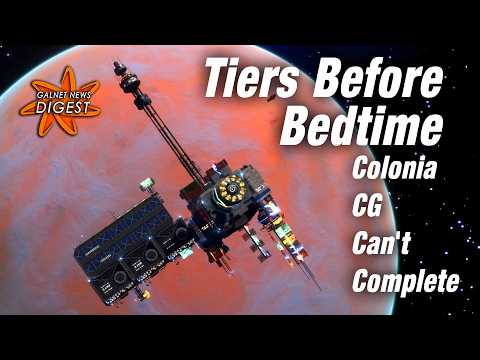 Tiers before Bedtime - Colonia CG Can't Complete (Elite Dangerous)