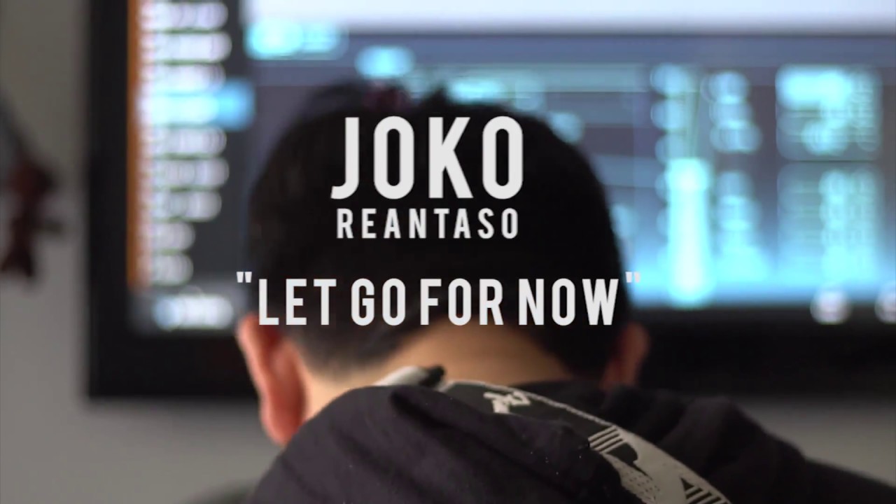 Joko Reantaso - Let Go For Now (Playthrough) - YouTube