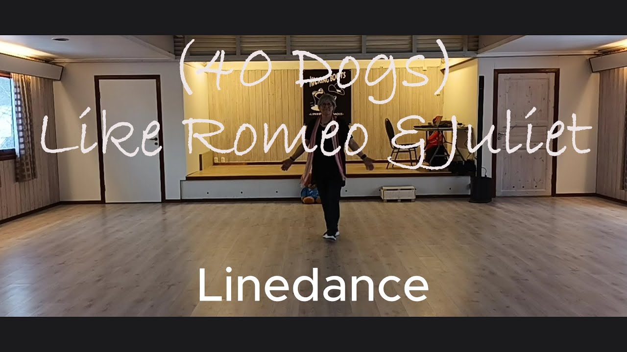 40 Dogs (Like Romeo & Juliet) Linedance - YouTube