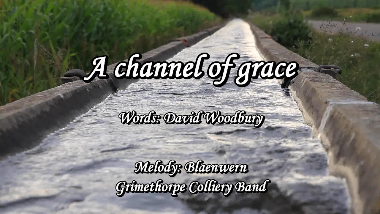 A channel of grace - YouTube