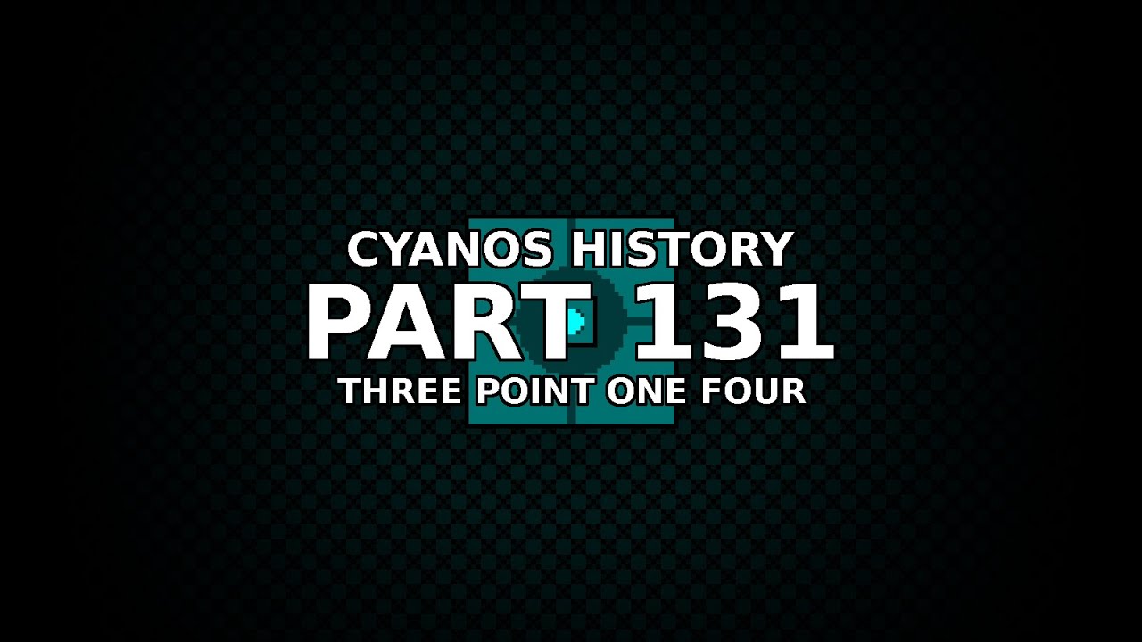 CyanOS History: PART 131 - Three Point One Four - YouTube
