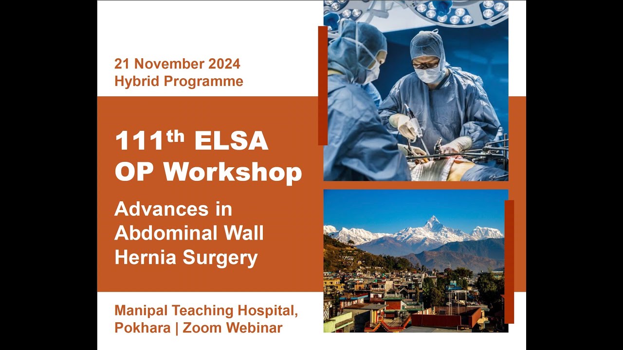 ELSA OP 111 Pokhara, Nepal - Advance Hernia Surgery - YouTube