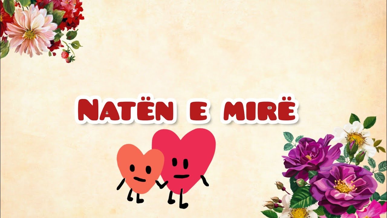 Natën e mirë - YouTube