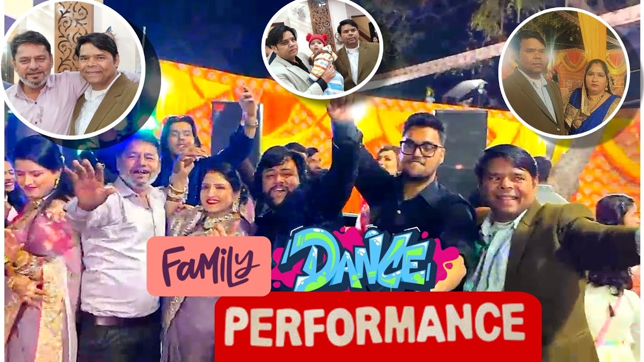 FAMILY DANCE PERFORMANCE | MARRIAGE VLOG - YouTube