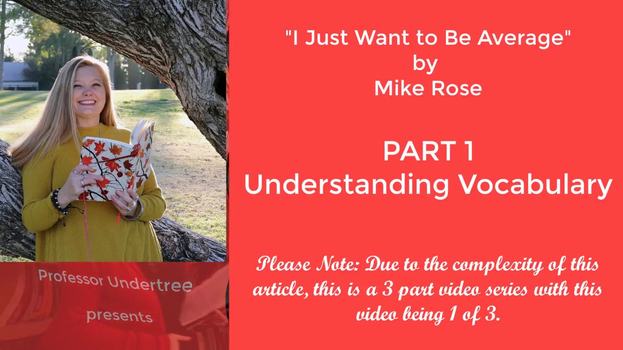 Understanding Part 1: "I Just Wanna Be Average" by Mike Rose - YouTube