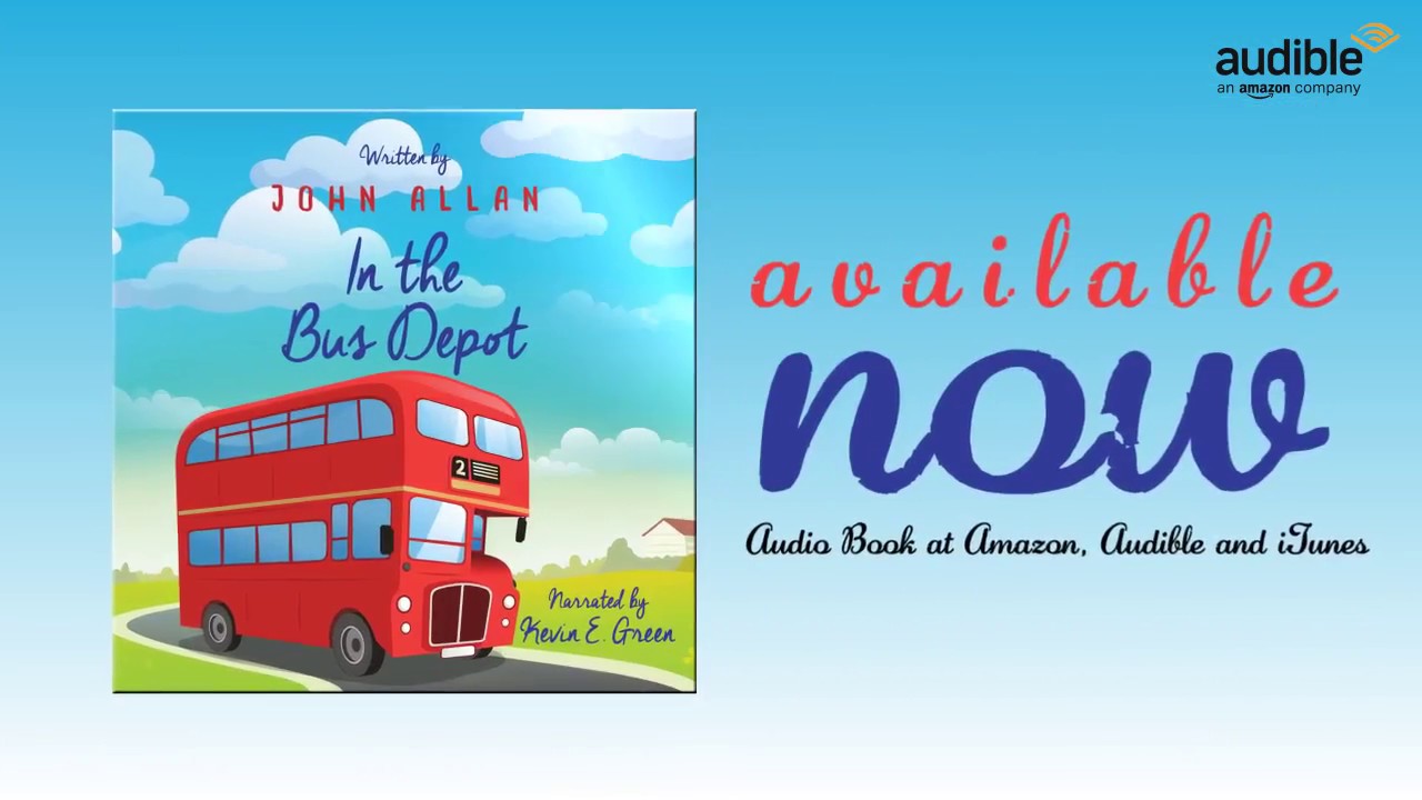 Audio Book Trailer: In the Bus Depot by John Allan - YouTube