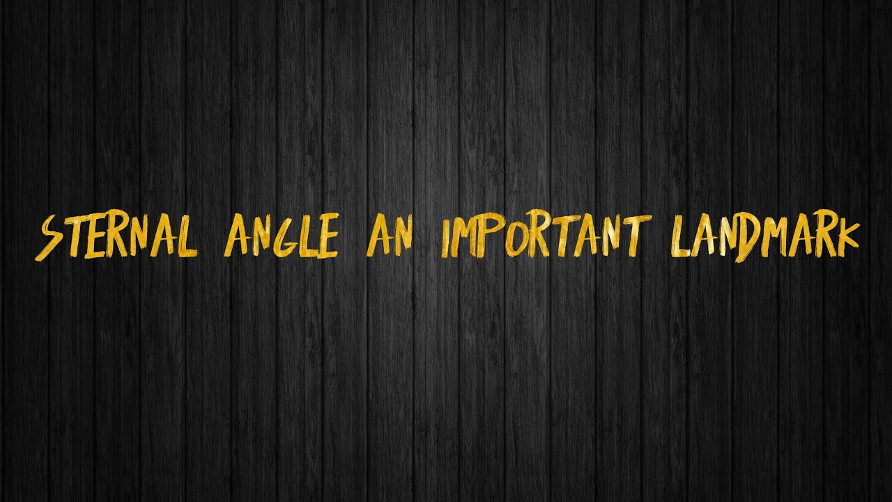 Anatomy - Sternal Angle Important landmark - YouTube