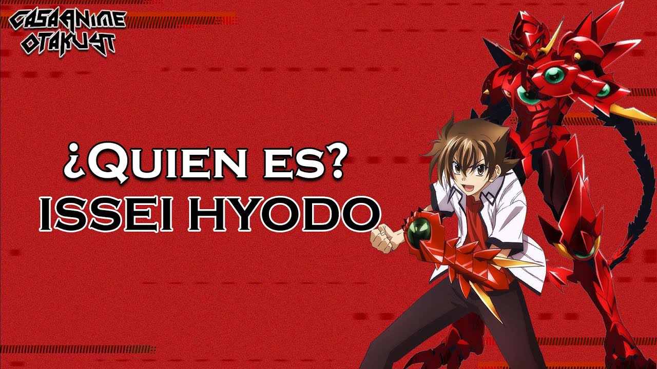 ¿Quién Es? ISSEI HYODO (High School DxD)| Casa Anime OtakuYT - YouTube
