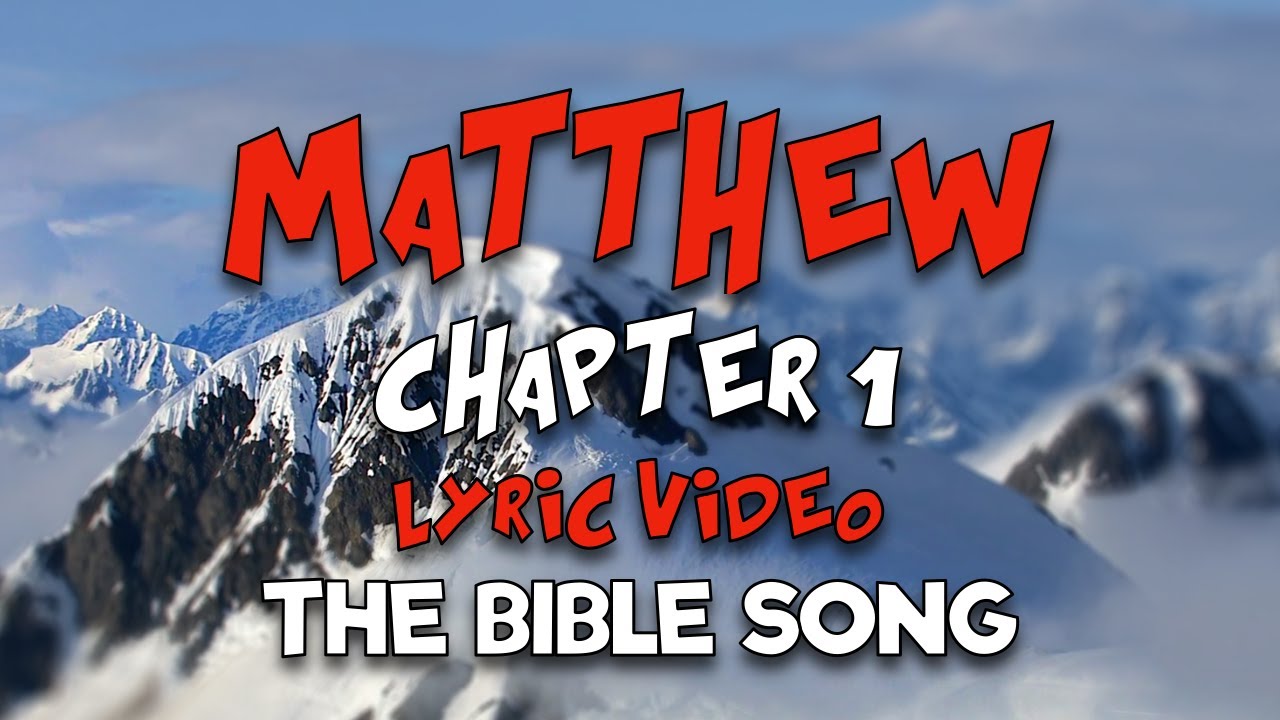Matthew Chapter One [Lyric Video] - The Bible Song - YouTube