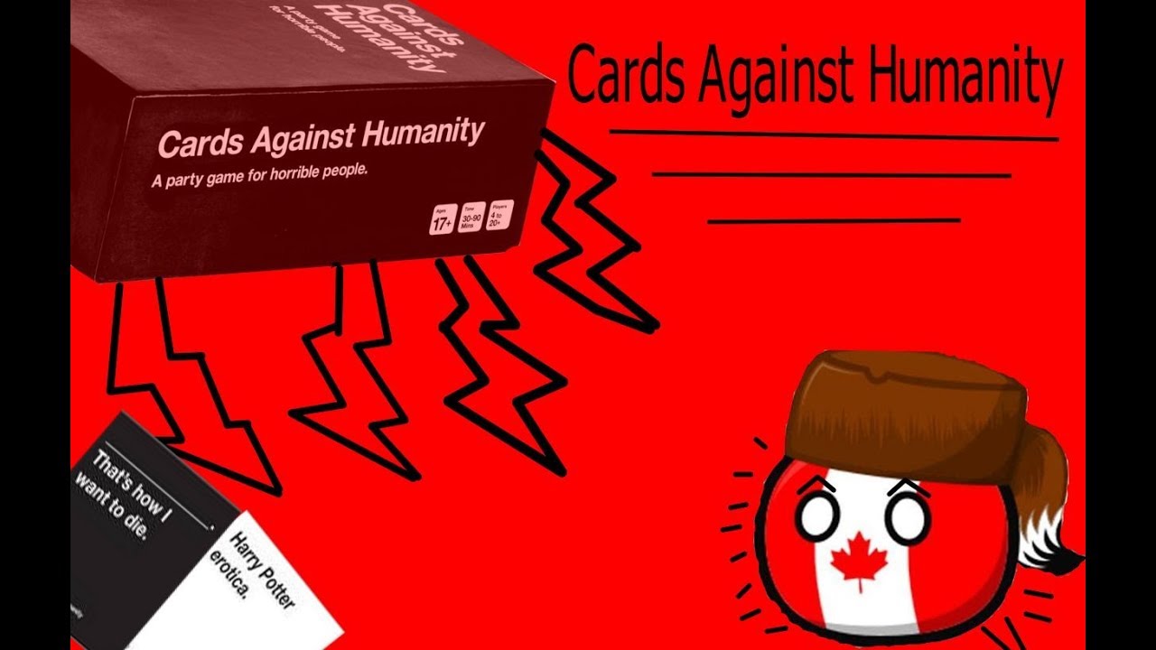 Cards Against Humanity- Im back baby!!!! - YouTube
