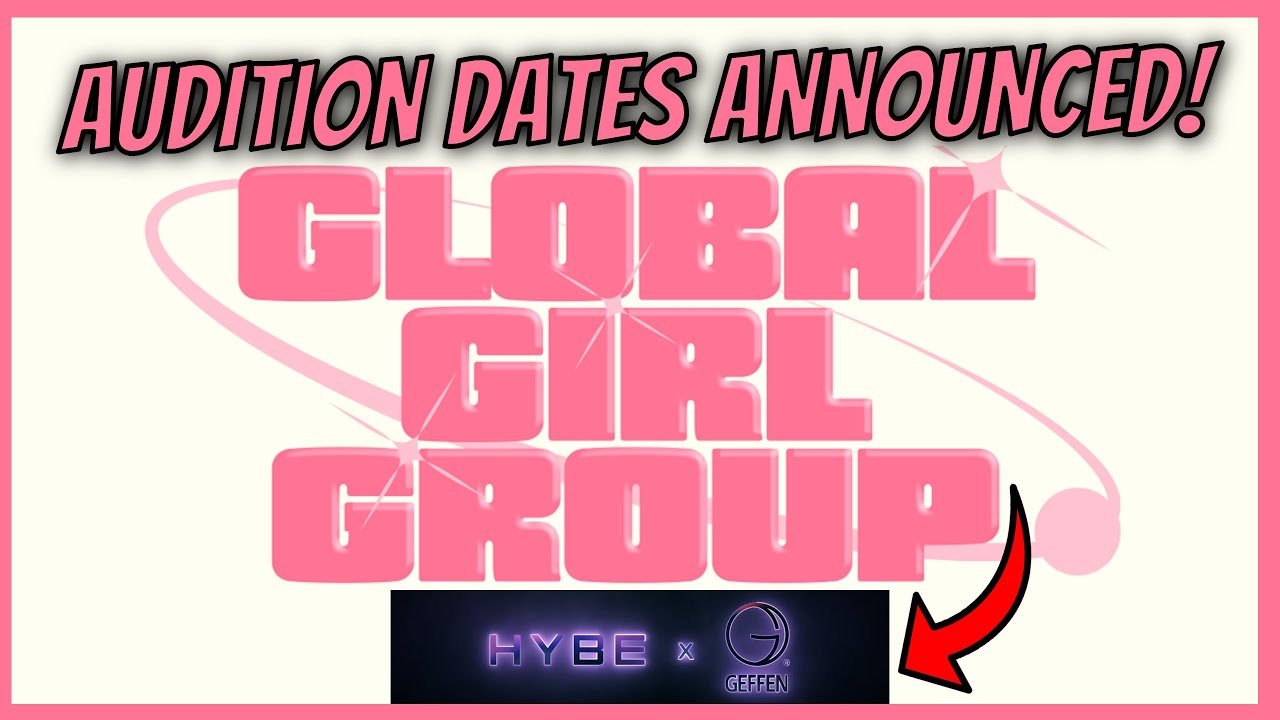 HYBE and GEFFEN RECORDS Announces Audition Dates and Locations For ...
