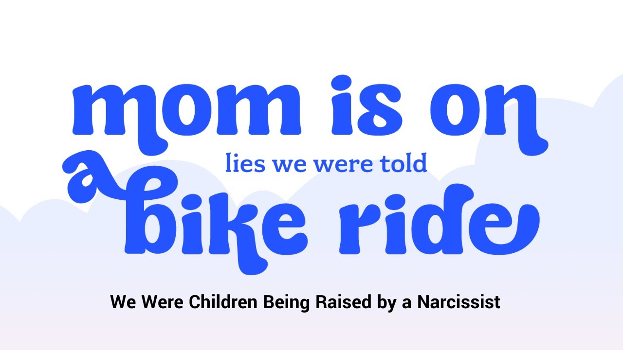 We Were Children Being Raised by a Narcissist - YouTube