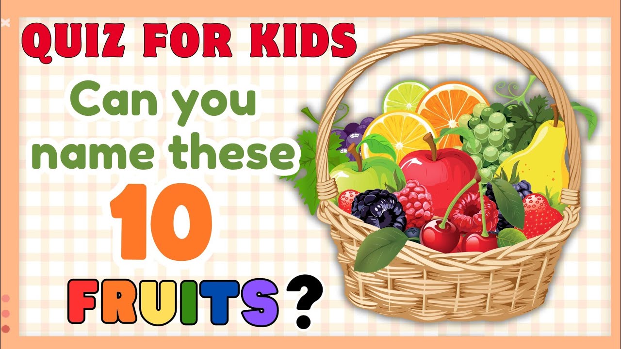 Fruit Quiz For Kids | Learn To Read And Spell - YouTube