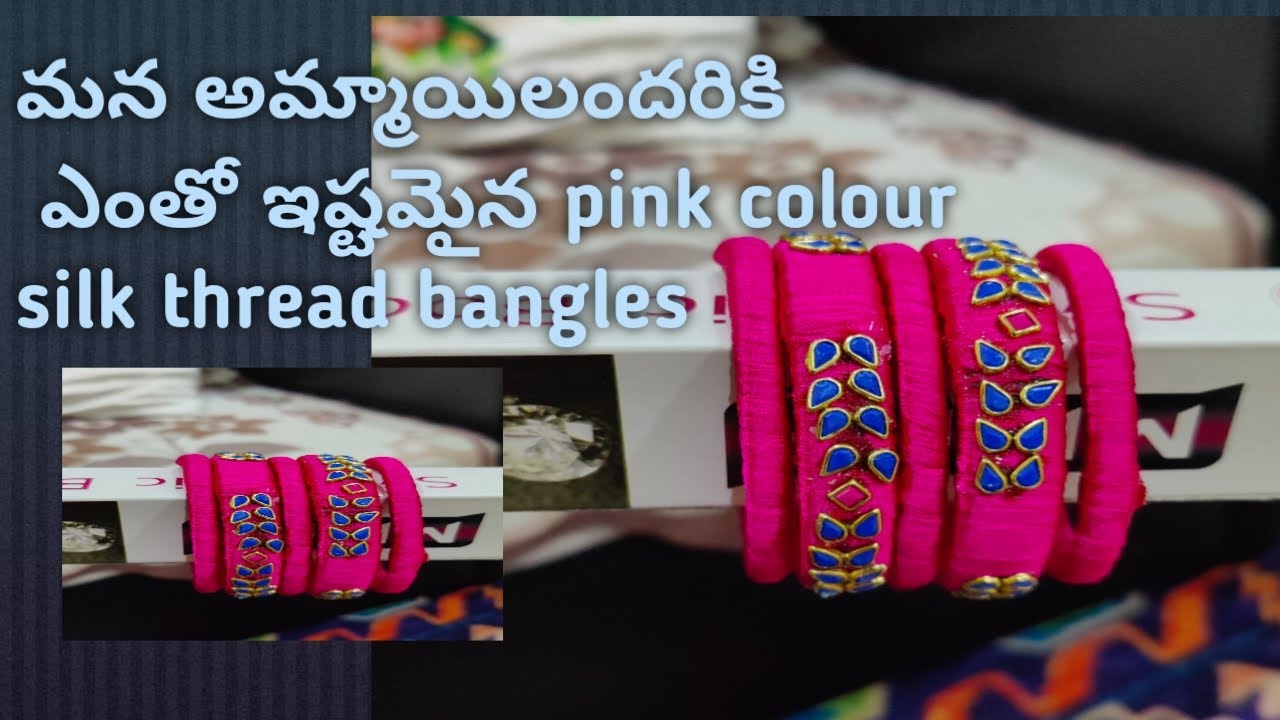Beautiful pink colour లో silk thread bangles|| silk thread bangles ...