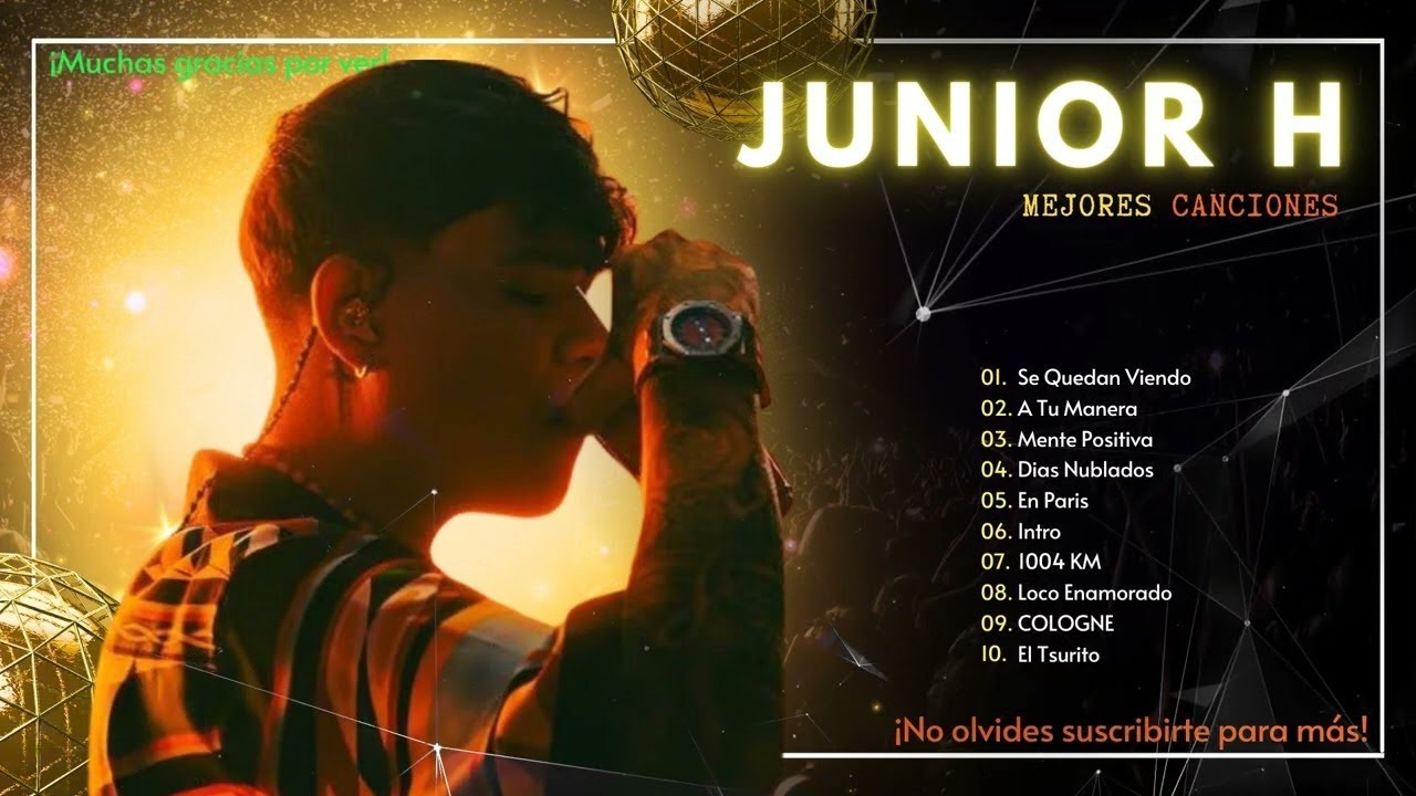Junior H Mix 2024 - Sus Canciones Más Populares de Junior H 2024 - Mix ...
